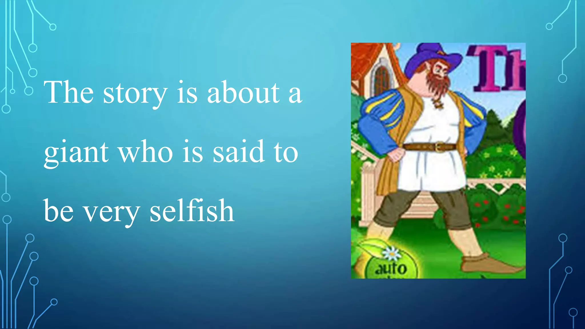 The selfish giant | PPTX