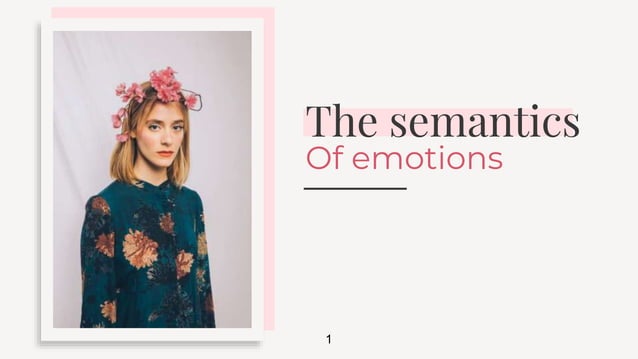The semantics of emotions, semantics | PPT