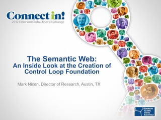 The semantic web an inside look at the creation of control loop ...