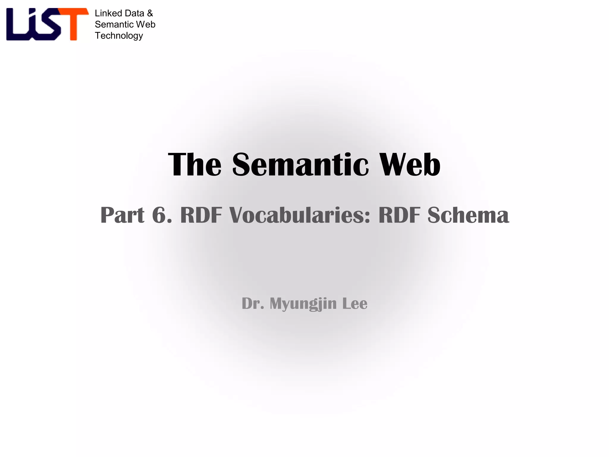 The Semantic Web #6 - RDF Schema | PPT