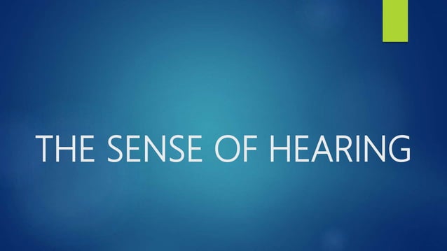 The sense of hearing | PPT
