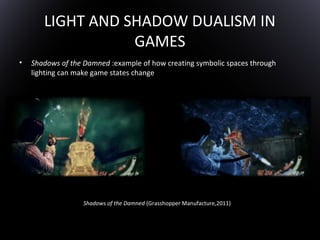 The Sense of Lighting inside Game Worlds | PPT