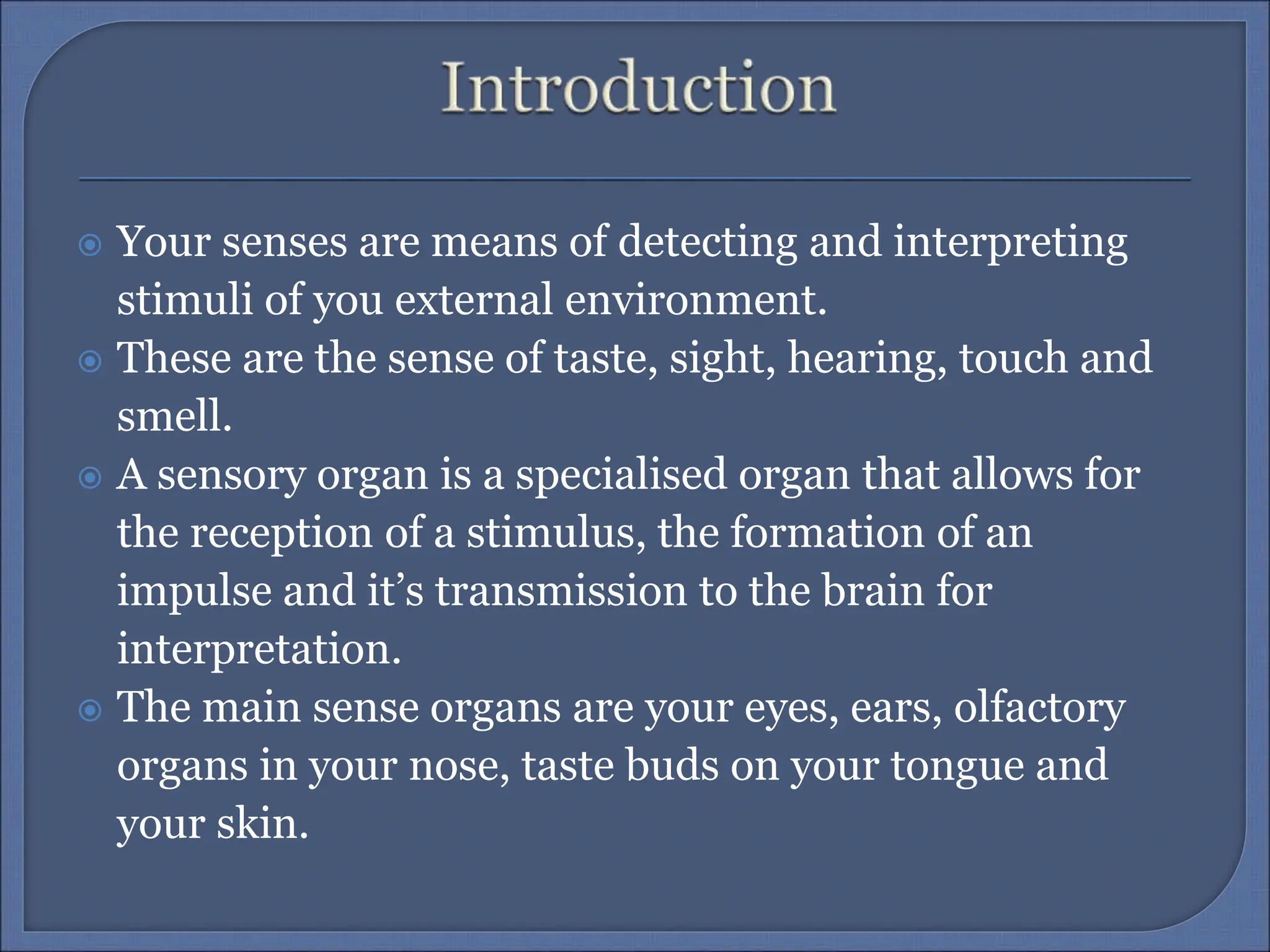 The Sensory Organs, Anatomy and Function | PPT