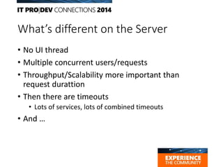 The server side story: Parallel and Asynchronous programming in .NET - ITProDevConnections 2014 ...