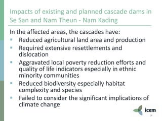 The se san and nam theun nam kading hydropower dam cascades | PPTX