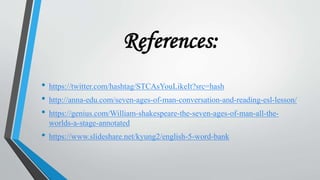 The seven ages of man | PPTX