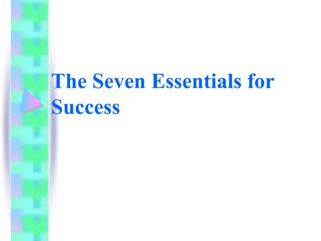 The Seven Essentials For Success | PDF | Career Advice | Careers