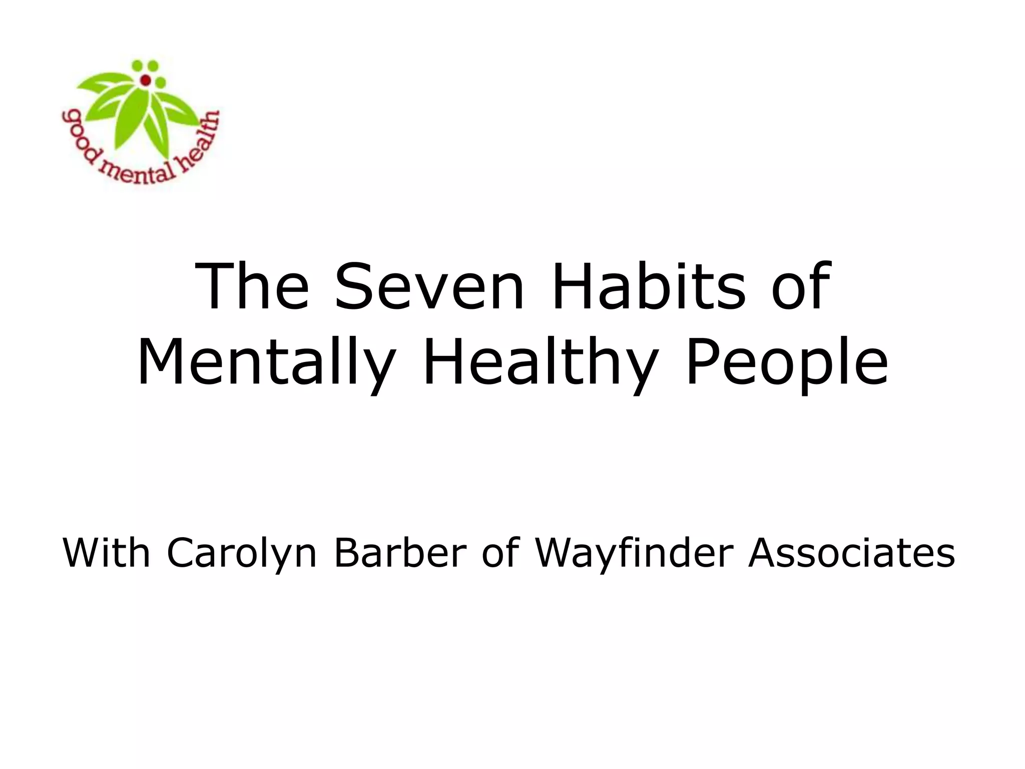 The Seven Habits of Mentally Healthy People | PPT