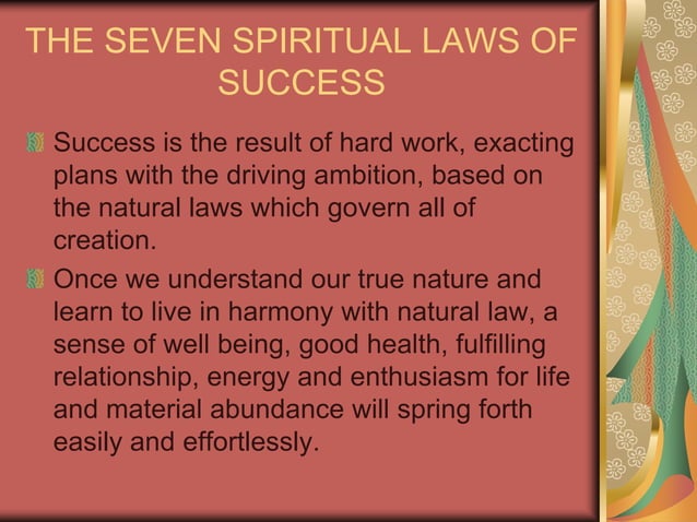 The seven spiritual laws of success | PPT
