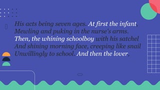 THE SEVEN STAGES OF MAN.pptx