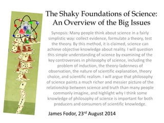 The shaky foundations of science slides - James Fodor | PPT