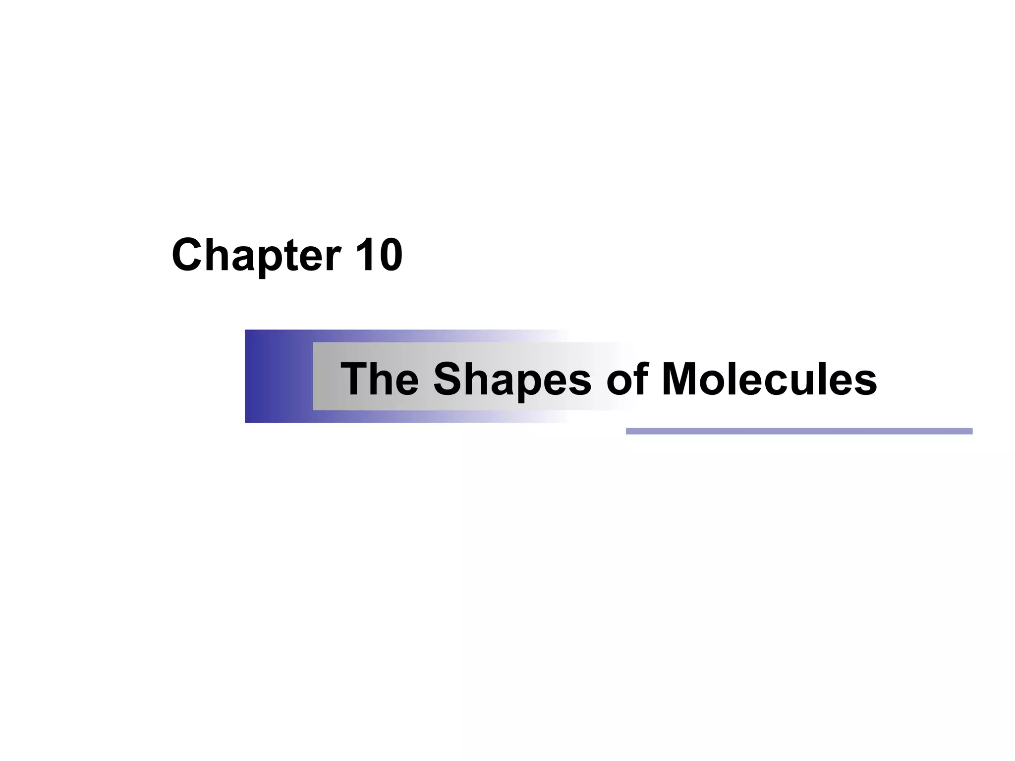 The Shapes Of Molecules | PPT
