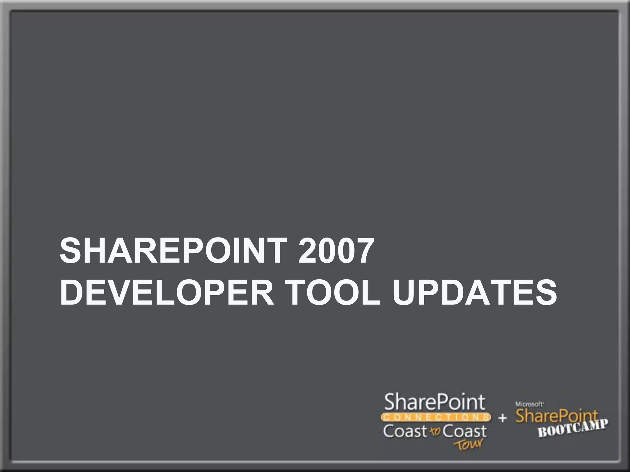 The SharePoint Development Path from 2007 to 2010 | PPT
