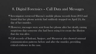 The Sheena Bora Murder Case - Forensic Science.pptx