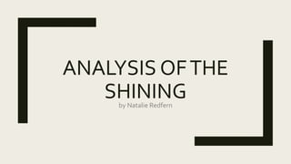 Micro-Analysis: The Shining | PPTX | Women\'s Outerwear | Women\'s Clothing
