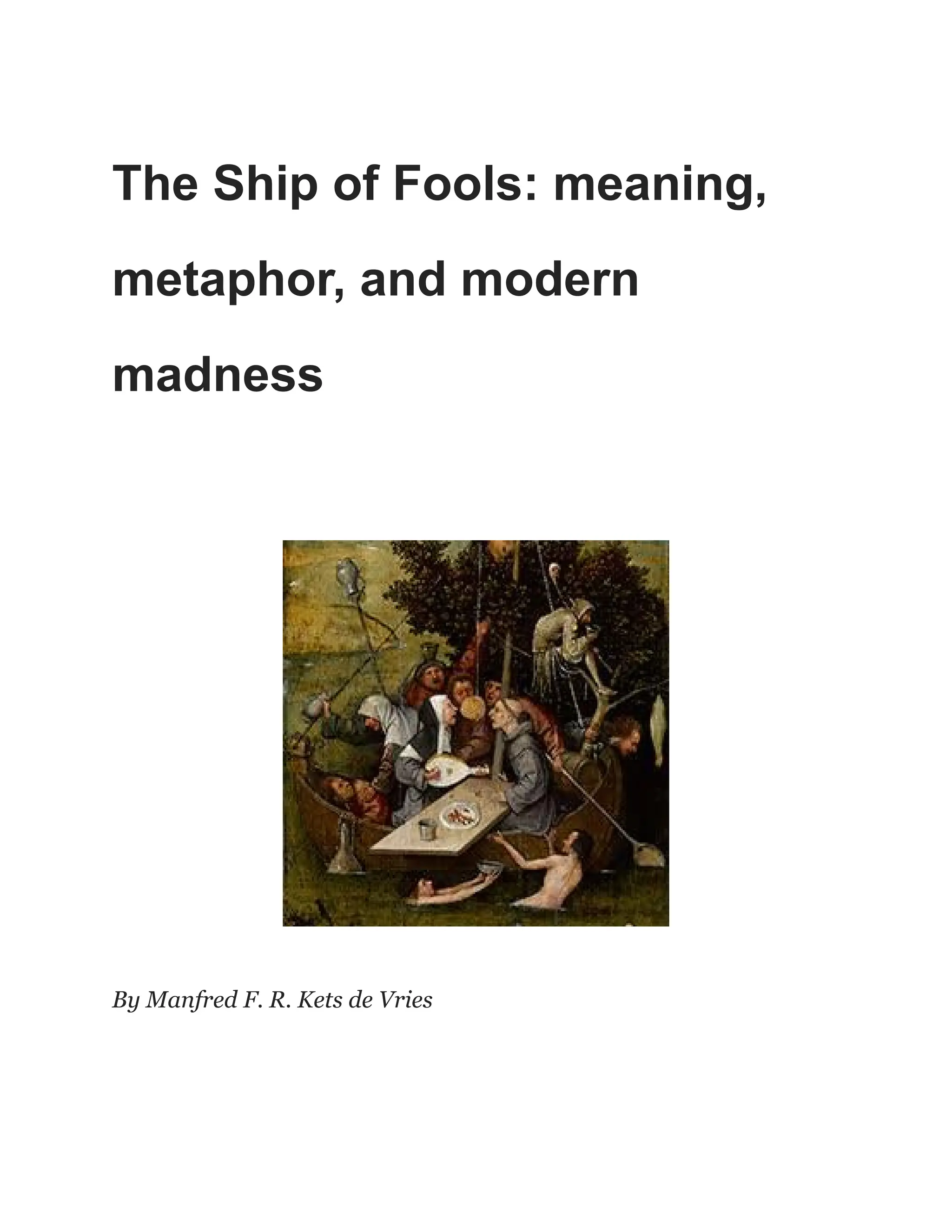 The Ship of Fools: meaning, metaphor, and modern madness- Manfred Kets ...