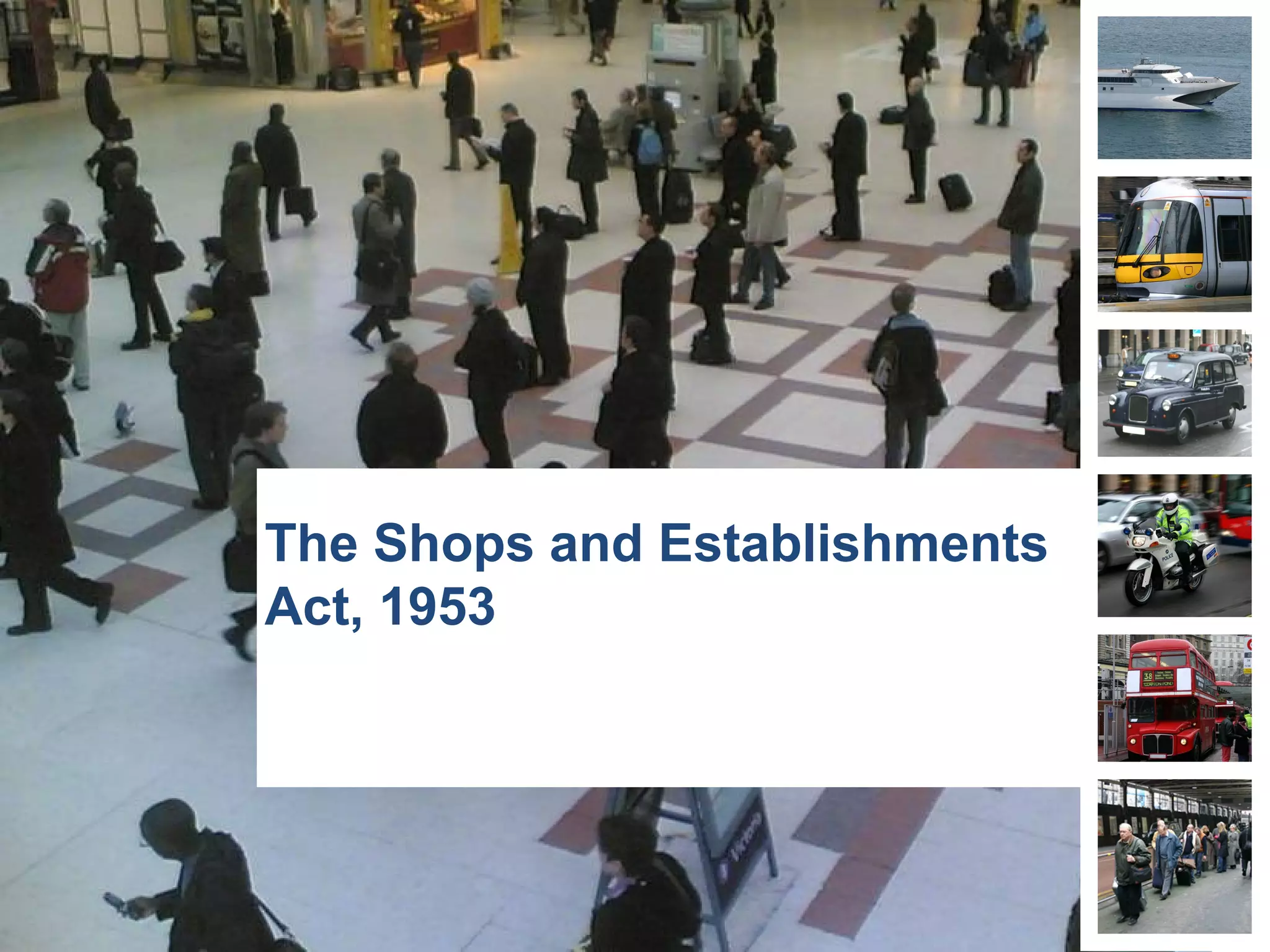 The shops and establishments act, 1953 | PPT