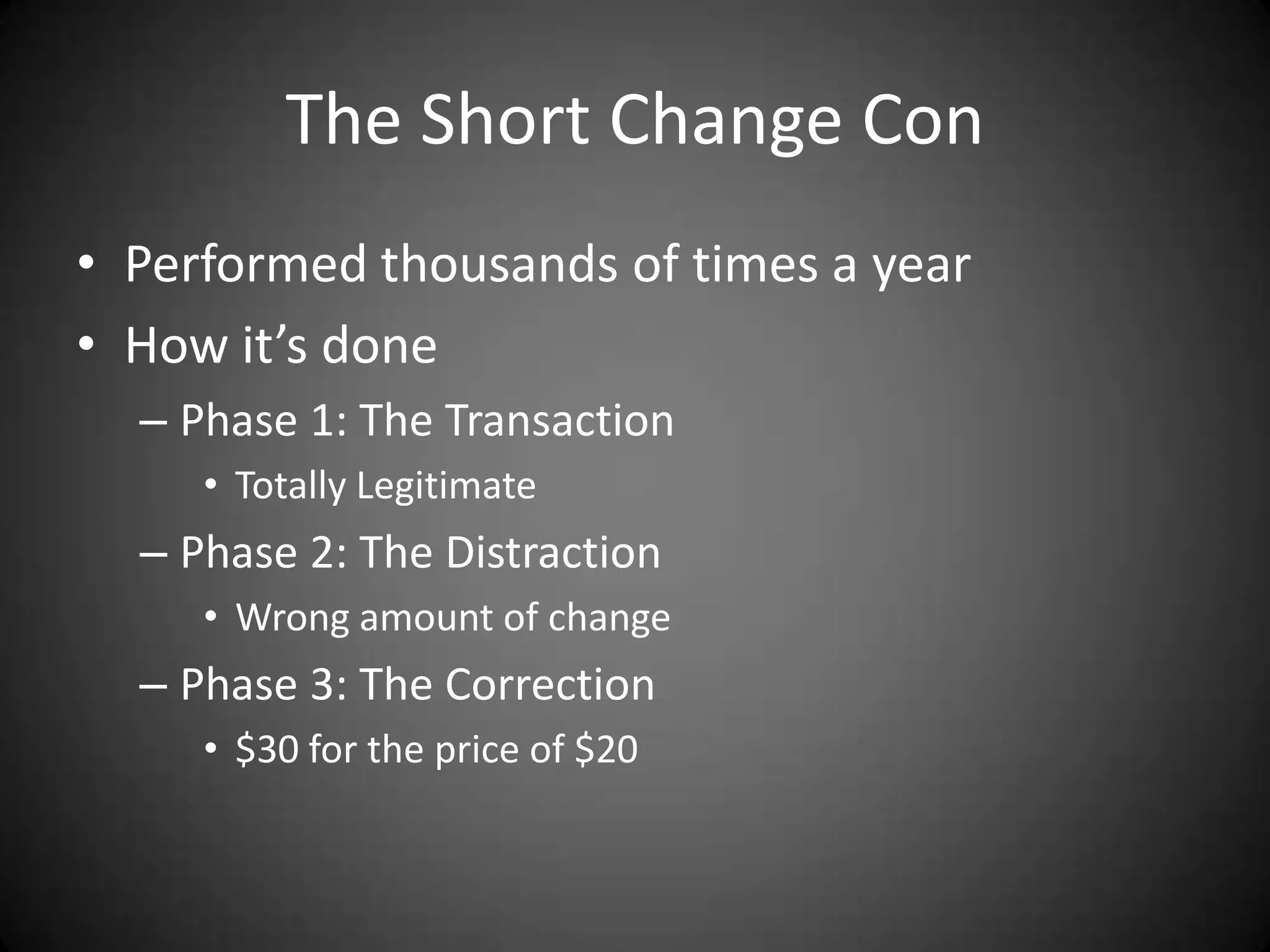 The Short Change Con | PPTX