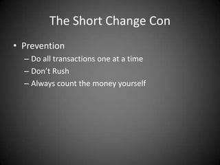 The Short Change Con | PPTX