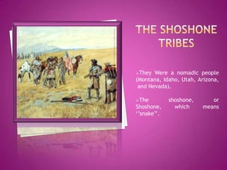 The Shoshone Tribes Katty | PPTX
