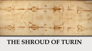 The shroud of Turin Presentation about Jesus | PPTX
