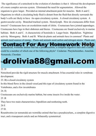 The significance of a notochord in the evolution of chordates is that ...