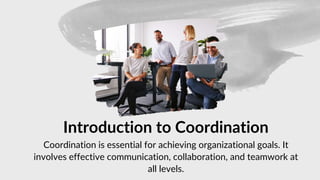 Significance of Coordination in Organizational Success | PPT