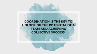 Significance of Coordination in Organizational Success | PPTX