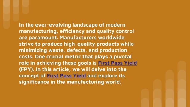 The Significance of First Pass Yield in the Manufacturing World | PPT