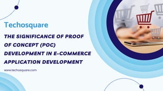 The Significance of Proof of Concept (PoC) Development in E-commerce ...