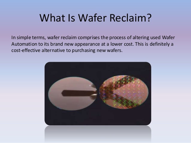 The Significance Of Wafer Cleaning And Reclaim To The Semiconductor I…