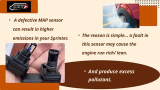 The Significance of Your Sprinter's MAP Sensor and When to Replace It | PPT
