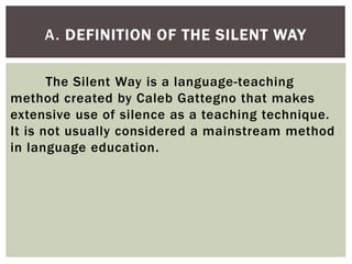The silent way | PPTX
