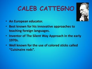 The silent way approach | PPTX