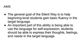 The silent way language teaching method | PPTX