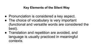 The silent way language teaching method | PPTX