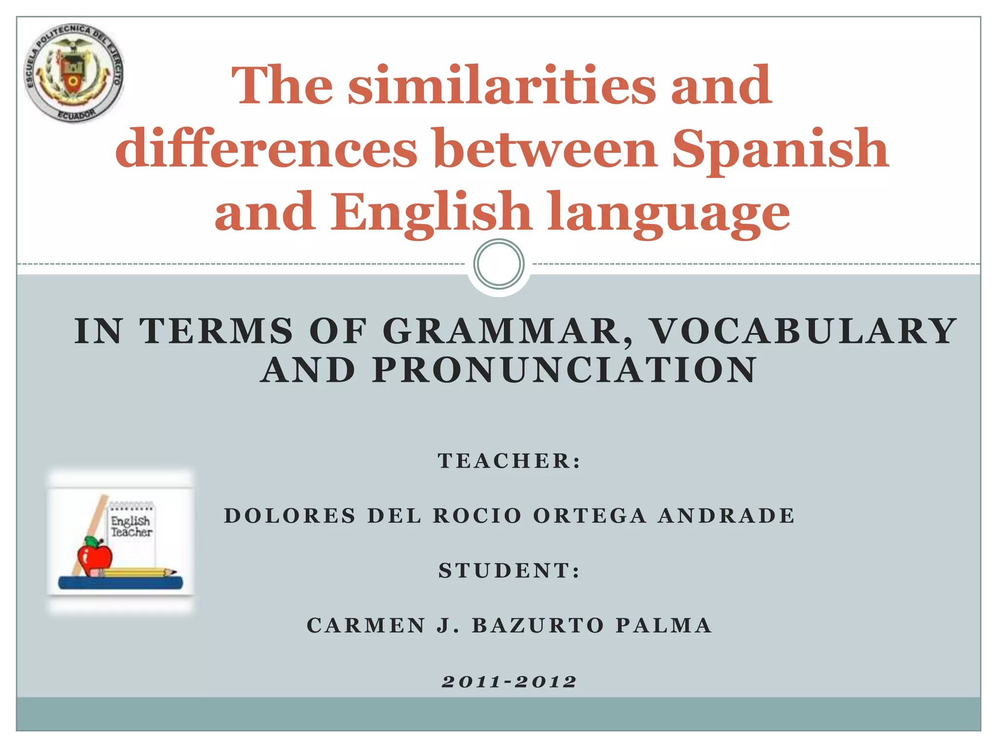 The similarities and differences between spanish and english | PPTX