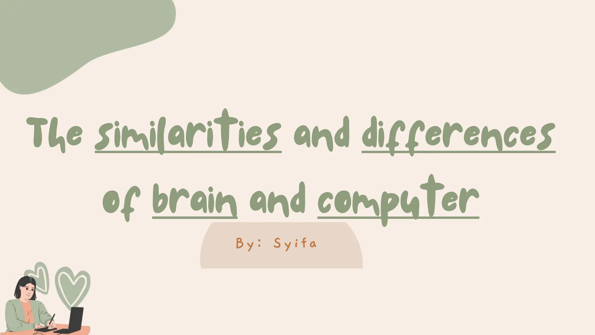 The similarities and differences of brain and computer(syifa).pptx