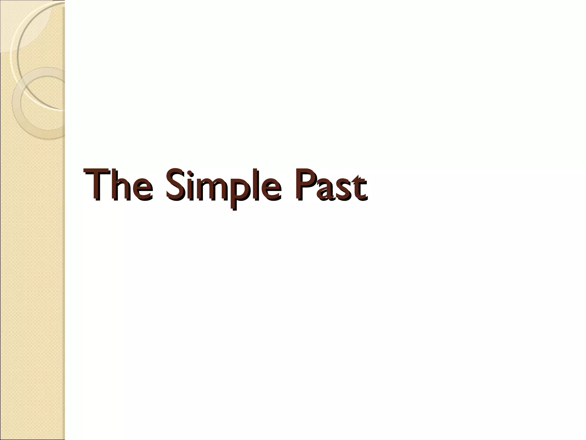 The Simple Past Presentation | PPT