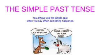 The simple past tense | PPTX