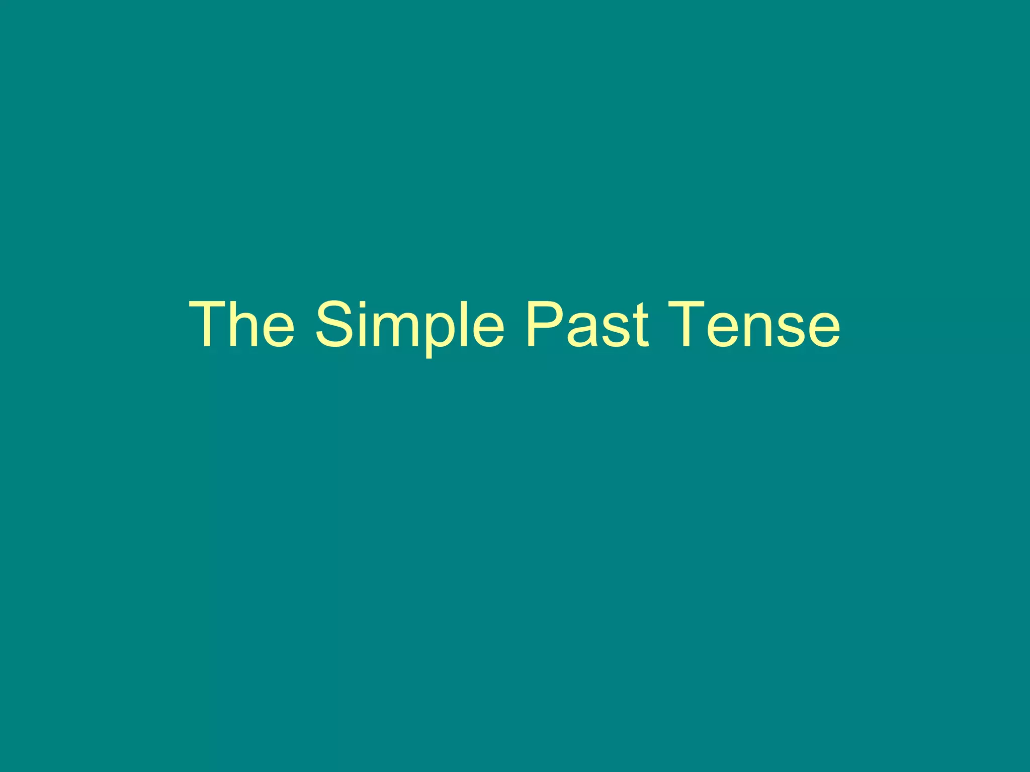The simple past_tense[1][1] | PPTX