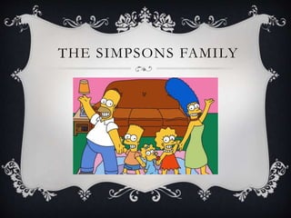 The simpson family trabajo de ingles 2 iii alarcondiego y peralta ...