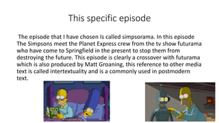 The simpsons as postmodern | PPTX