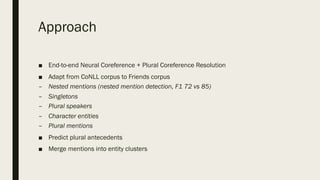 End-to-End Plural Coreference Resolution on TV Show Transcripts | PDF ...