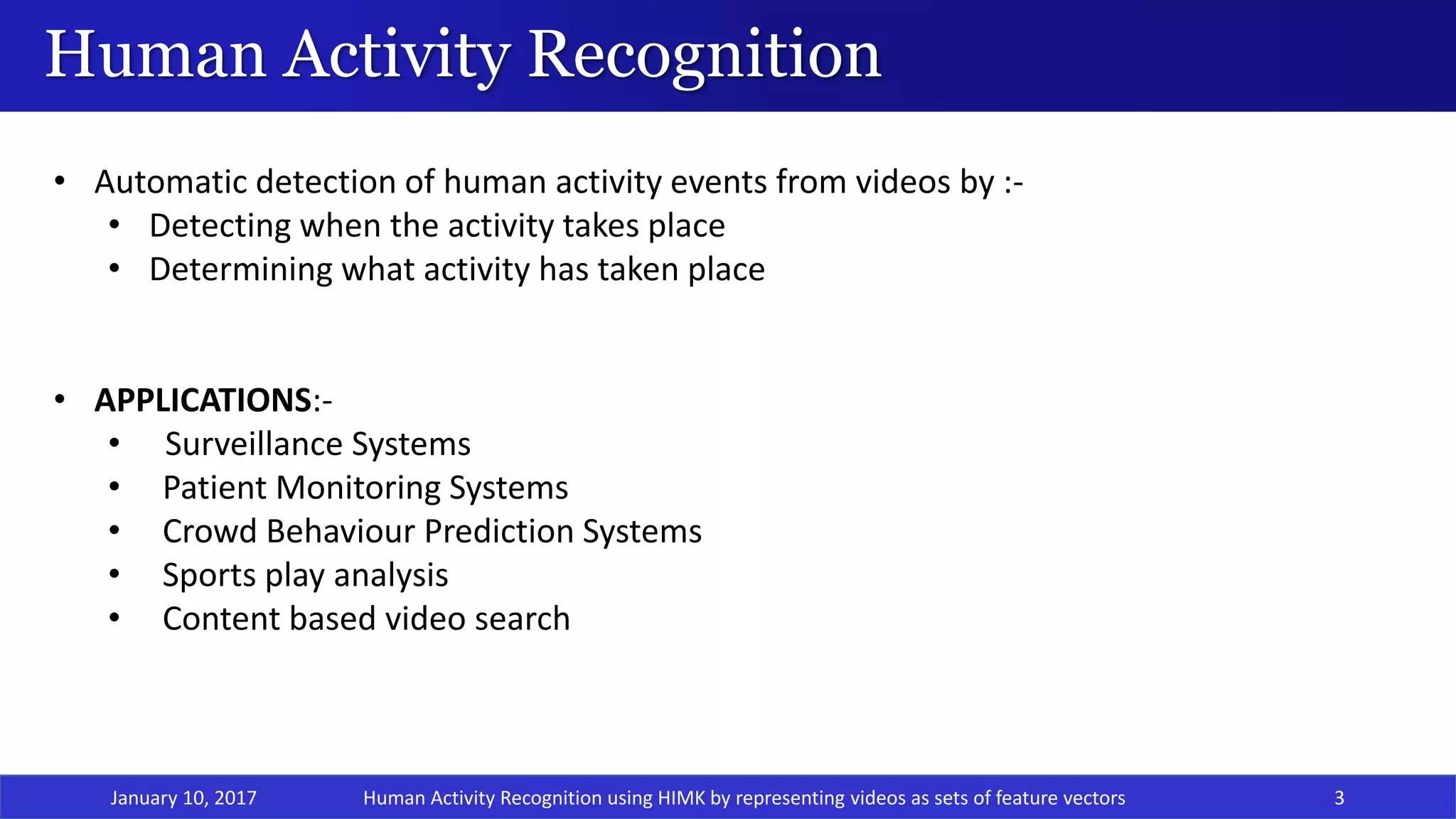 Human Activity Recognition (HAR) using HMM based Intermediate matching kernel by representing ...