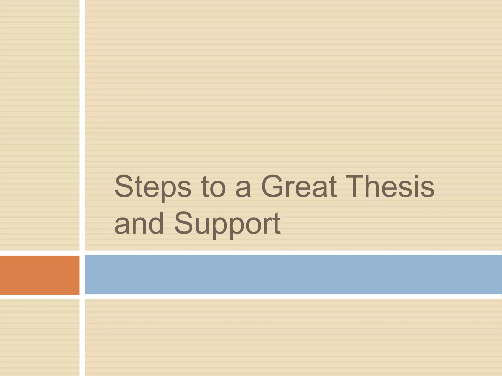 Thesis and support ppt plus gritty student ideas (for online 79) | PPT