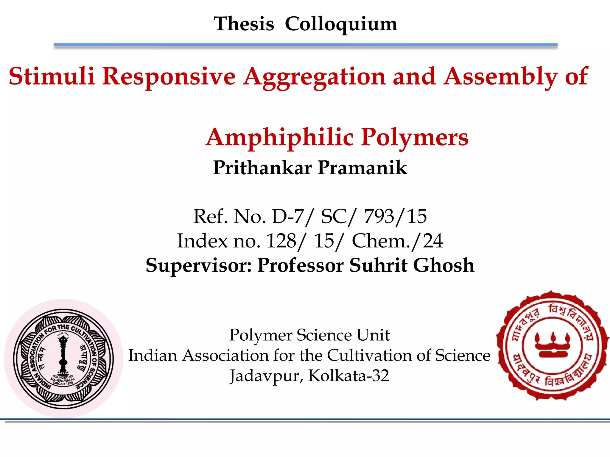 Stimuli Responsive Aggregation And Assembly Of Amphiphilic Polymers Ppt