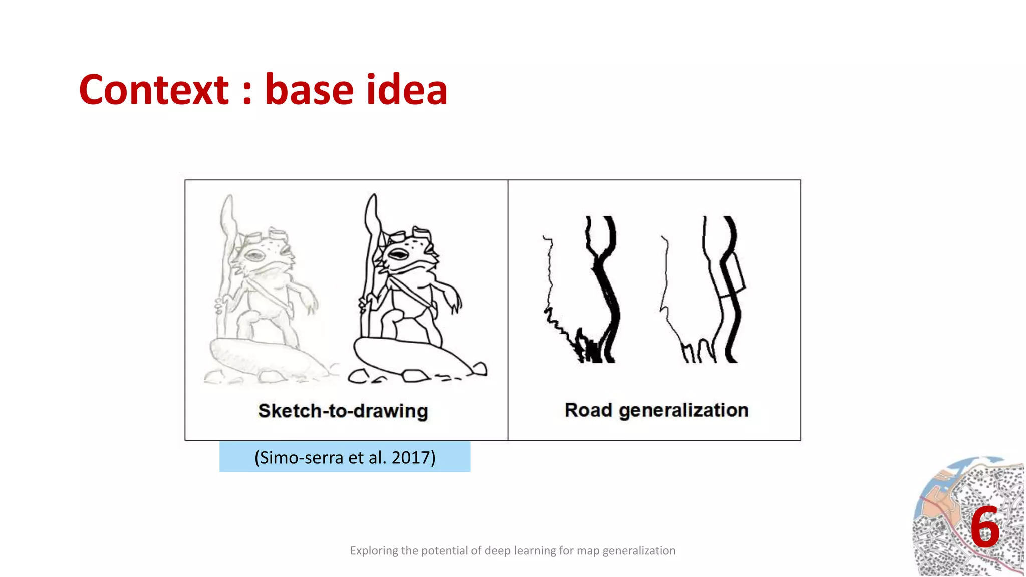 Exploring the potential of deep learning for map generalization | PPT