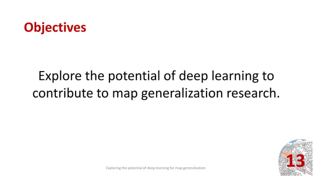 Exploring the potential of deep learning for map generalization | PPT