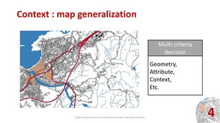 Exploring the potential of deep learning for map generalization | PPTX